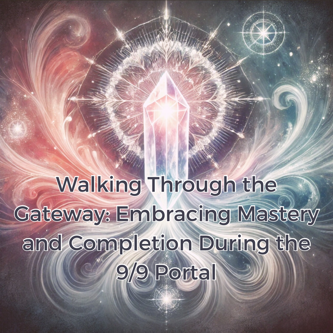 Walking Through the Gateway: Embracing Mastery and Completion During ...